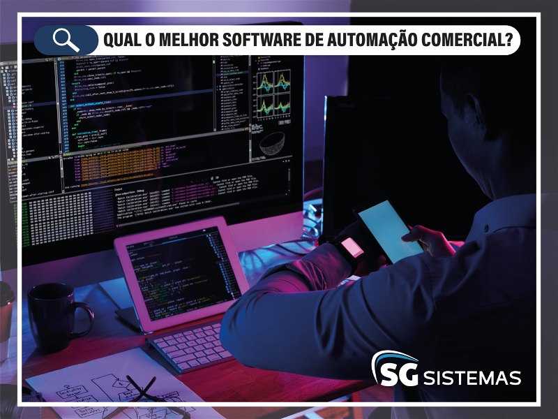 Qual o melhor software de automação comercial? - SG Sistemas Qual o melhor software de automação comercial? - SG Sistemas