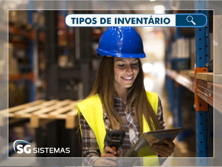 Inventário: conheça os principais tipos e como aplicá-los