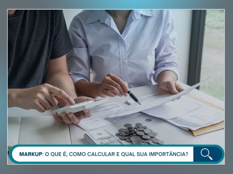 Markup: o que é, como calcular e qual sua importância?